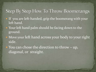 Evan's Exhibition-How to throw a boomerang | PPTX