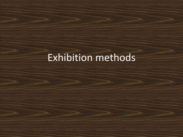 Exhibition methods | PPT