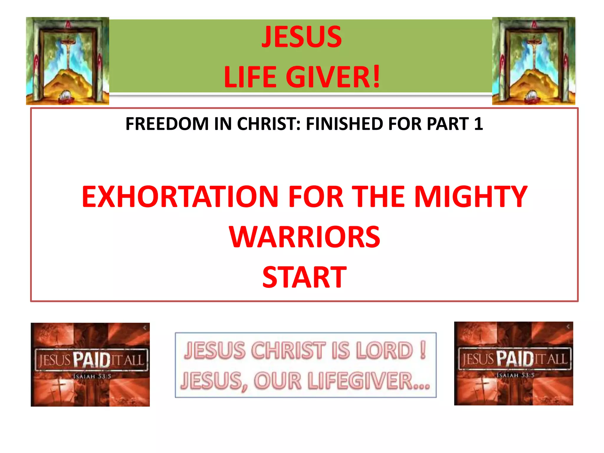 Exhortation for the warriors freedom in christ | PPT | Free Download