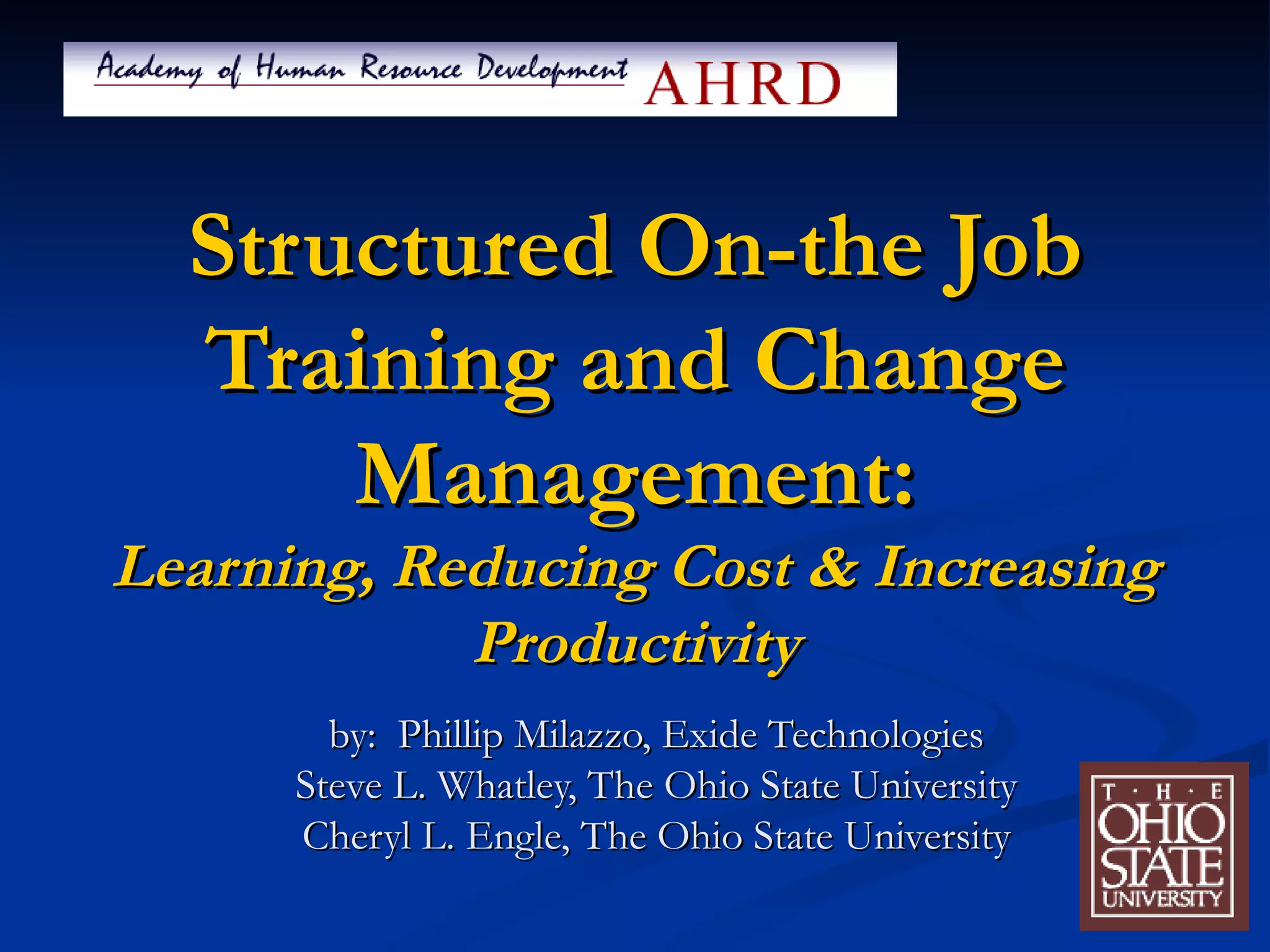 Structured On-the-Job Training and Change Management: Learning ...