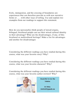 Exile, immigration, and the crossing of boundaries are experiences t.docx