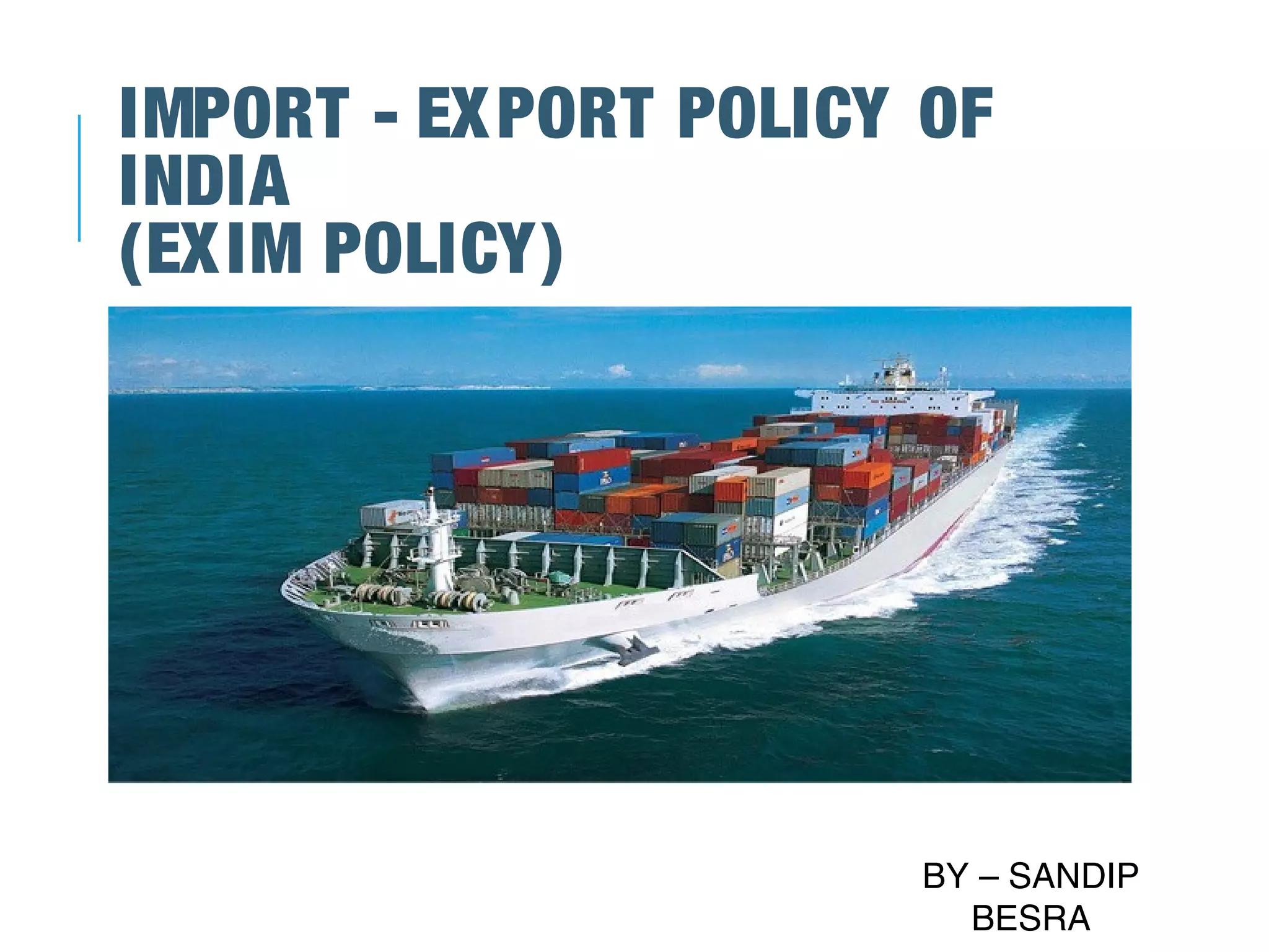 Import - Export Policy of India (EXIM POLICY) | PPT