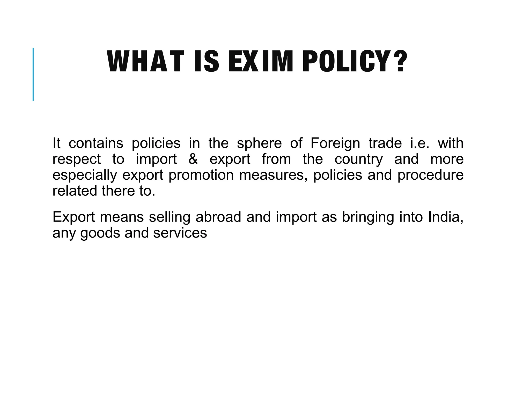 Import - Export Policy of India (EXIM POLICY) | PPT