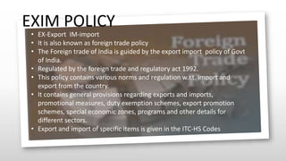 Exim policy and EXIM bank of India introduction to latest exim policy | PPT