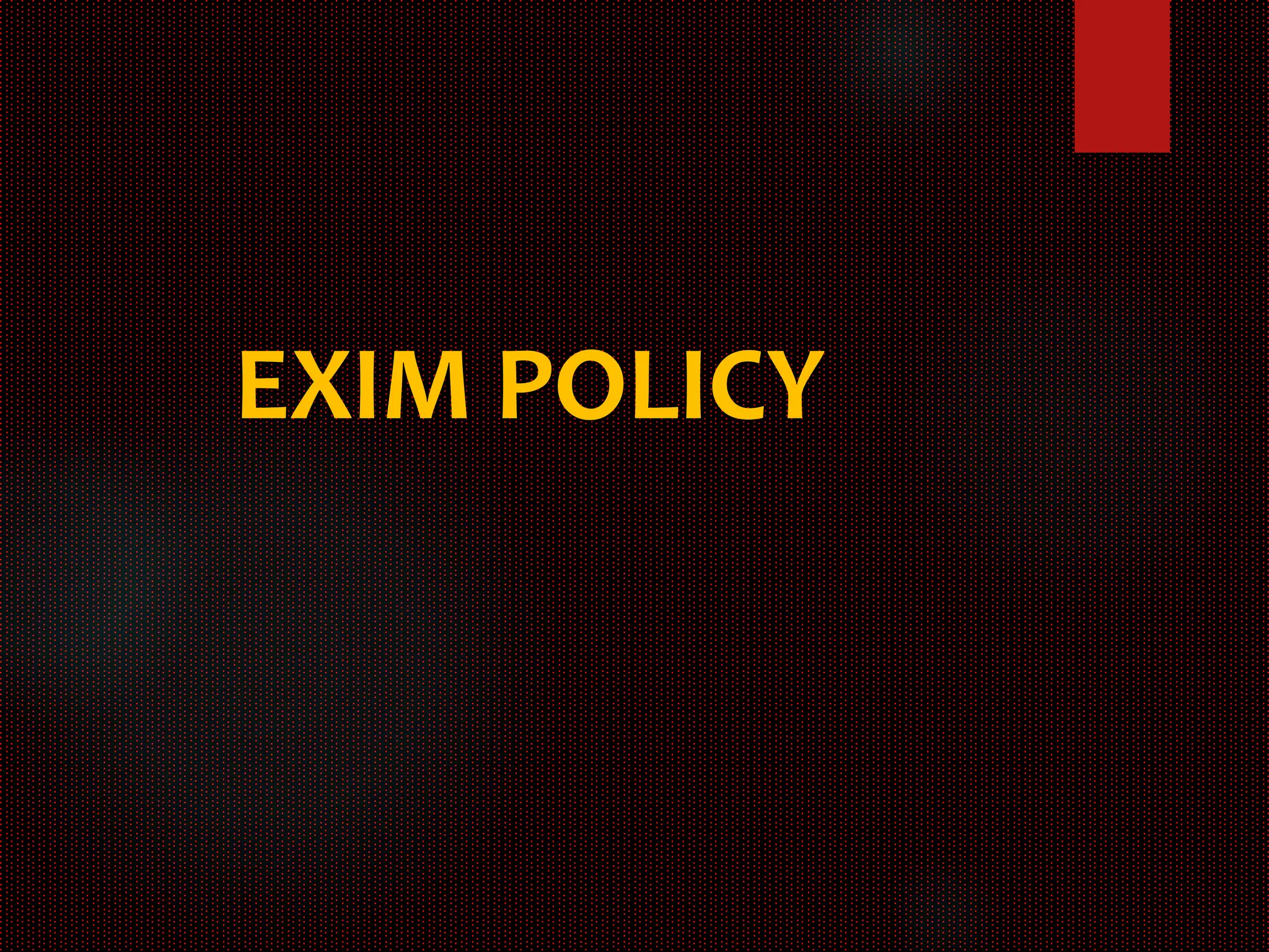 Export Import policy of India | PPTX