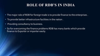 INTERNATIONAL BANK FOR RECONSTRUCTION AND DEVELOPMENT (IBRD) & REGIONAL DEVELOPMENT BANK (RDB ...