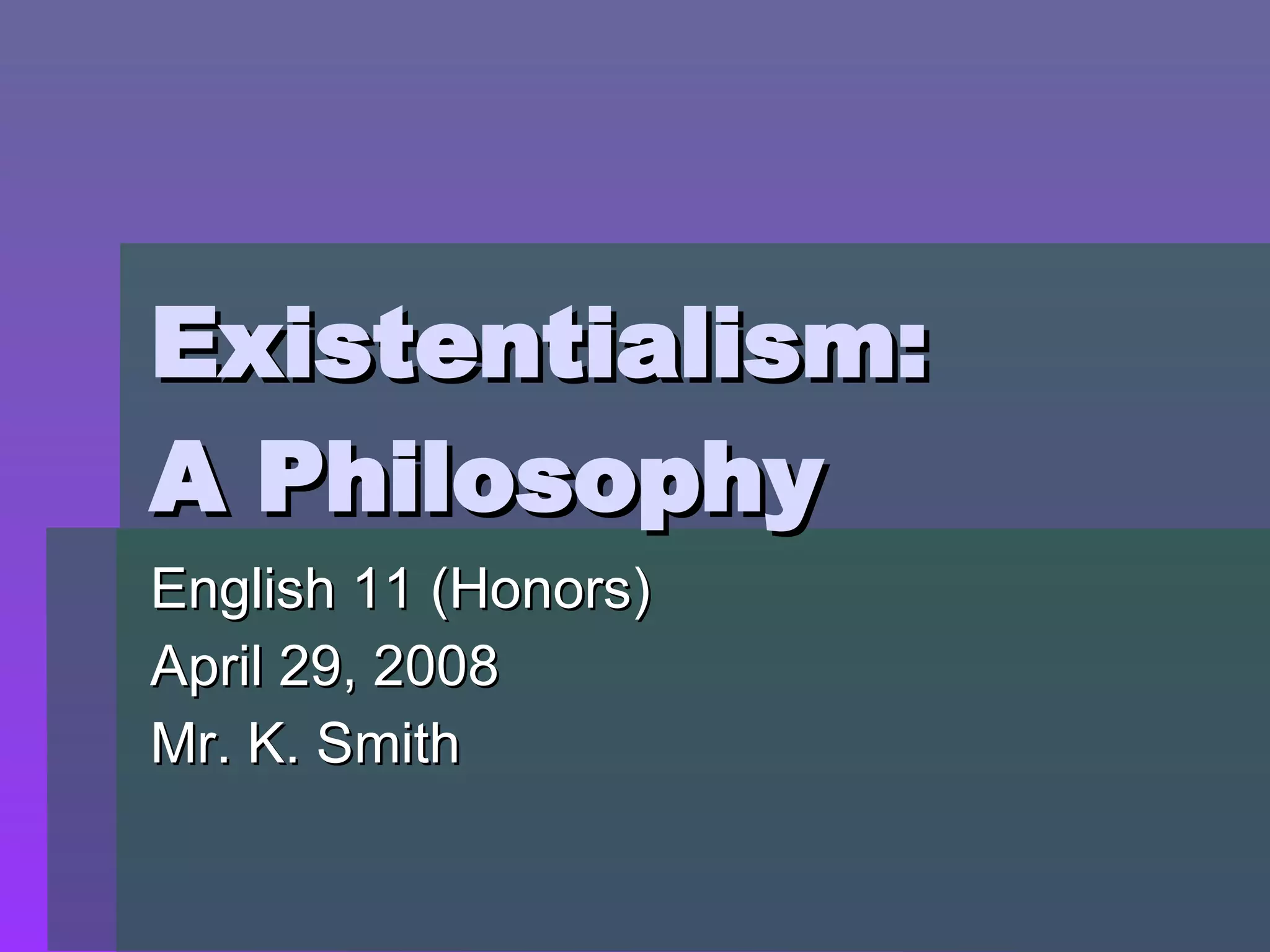 Existentialism A Philosophy | PPT