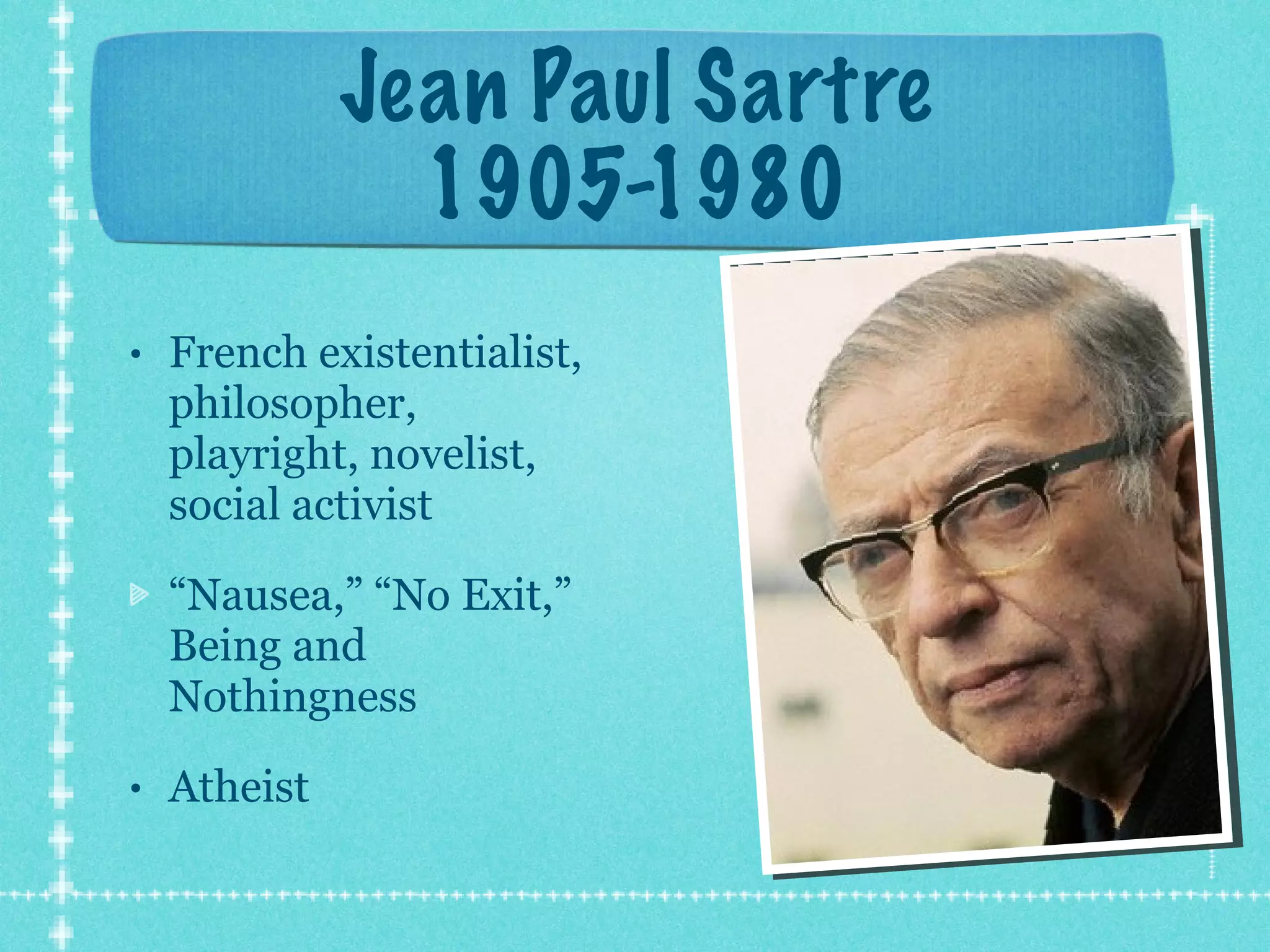 Existentialism sartre etc.- | PPT