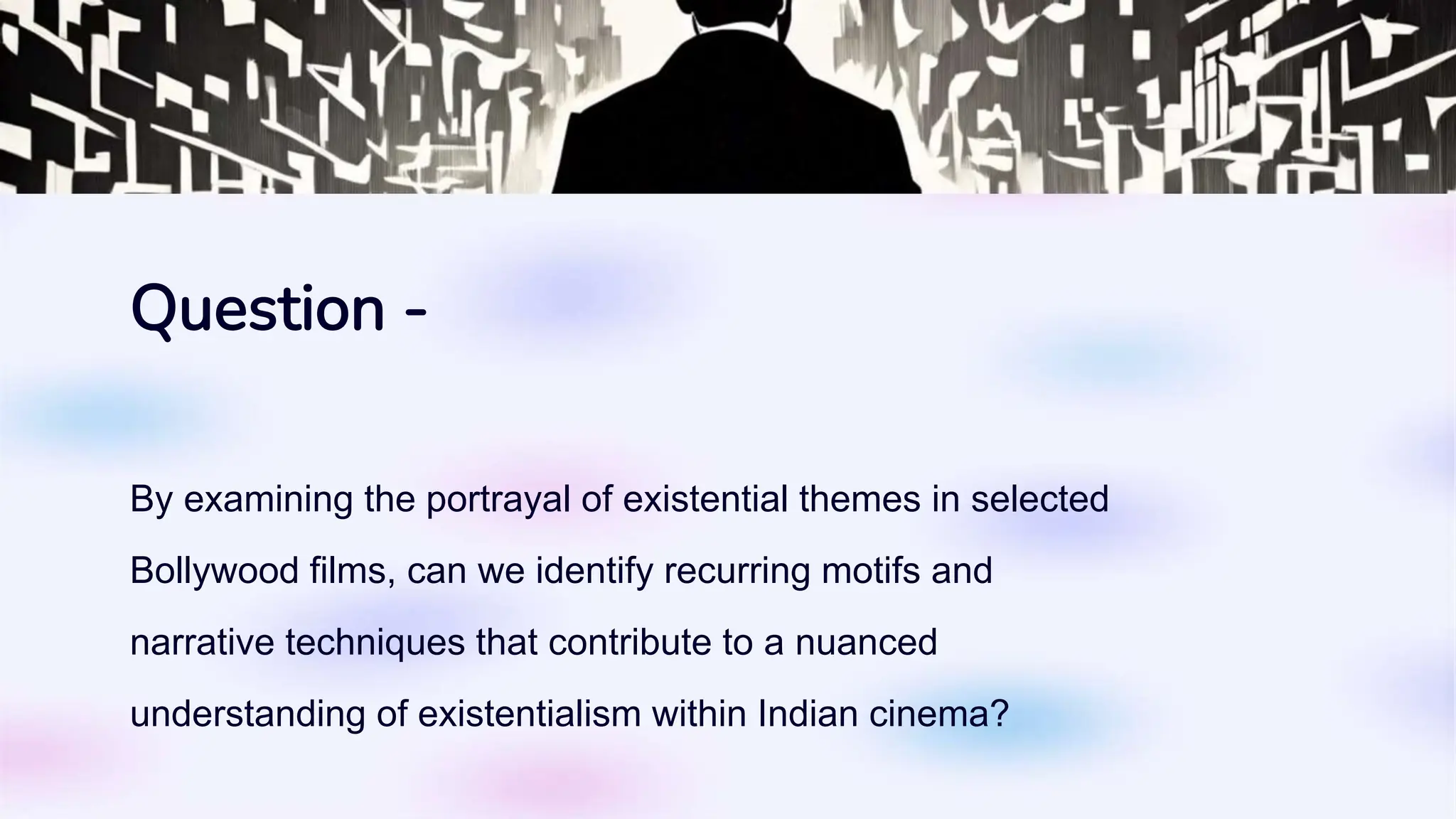 Existentialism In Bollywood Indian Cinema Pptx
