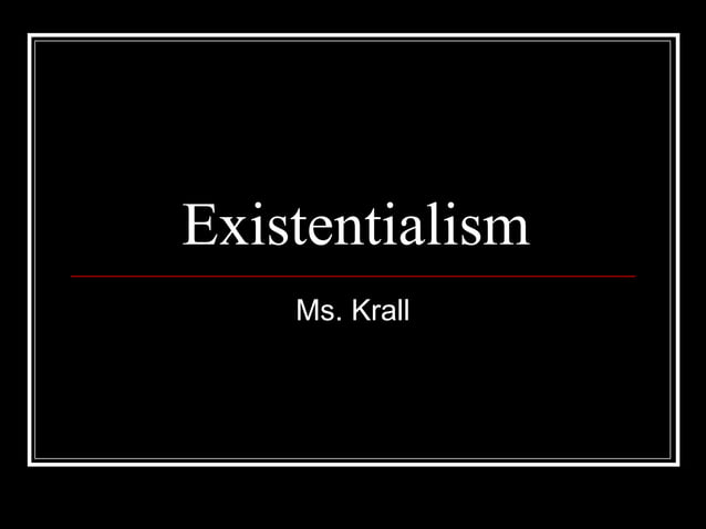 ExistentialismPPT.ppt