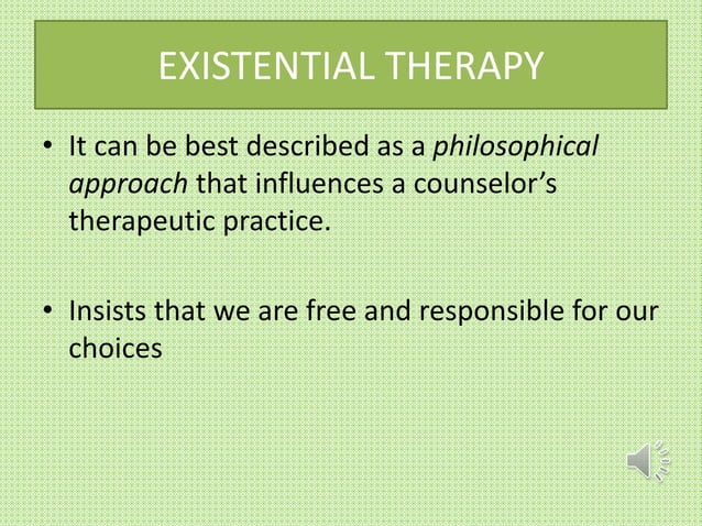 Existential Therapy Introduction And Key Concepts