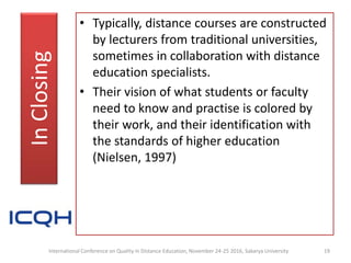 Existing criteria determining course quality in distance education | PPT