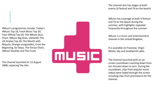 Existing music channels | PPT