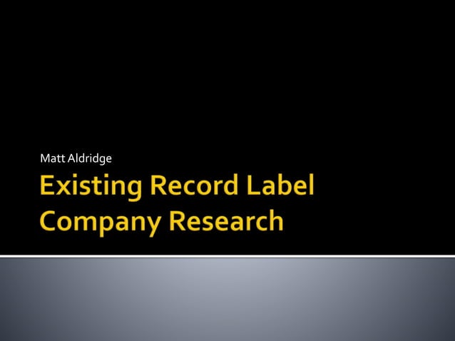Existing Record Label Company Research | PPT