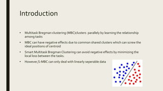Smart Multitask Bregman Clustering | PPT