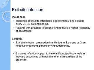 Exit site infection in peritoneal dialysis patient | PPTX