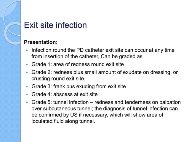 Exit site infection in peritoneal dialysis patient | PPTX