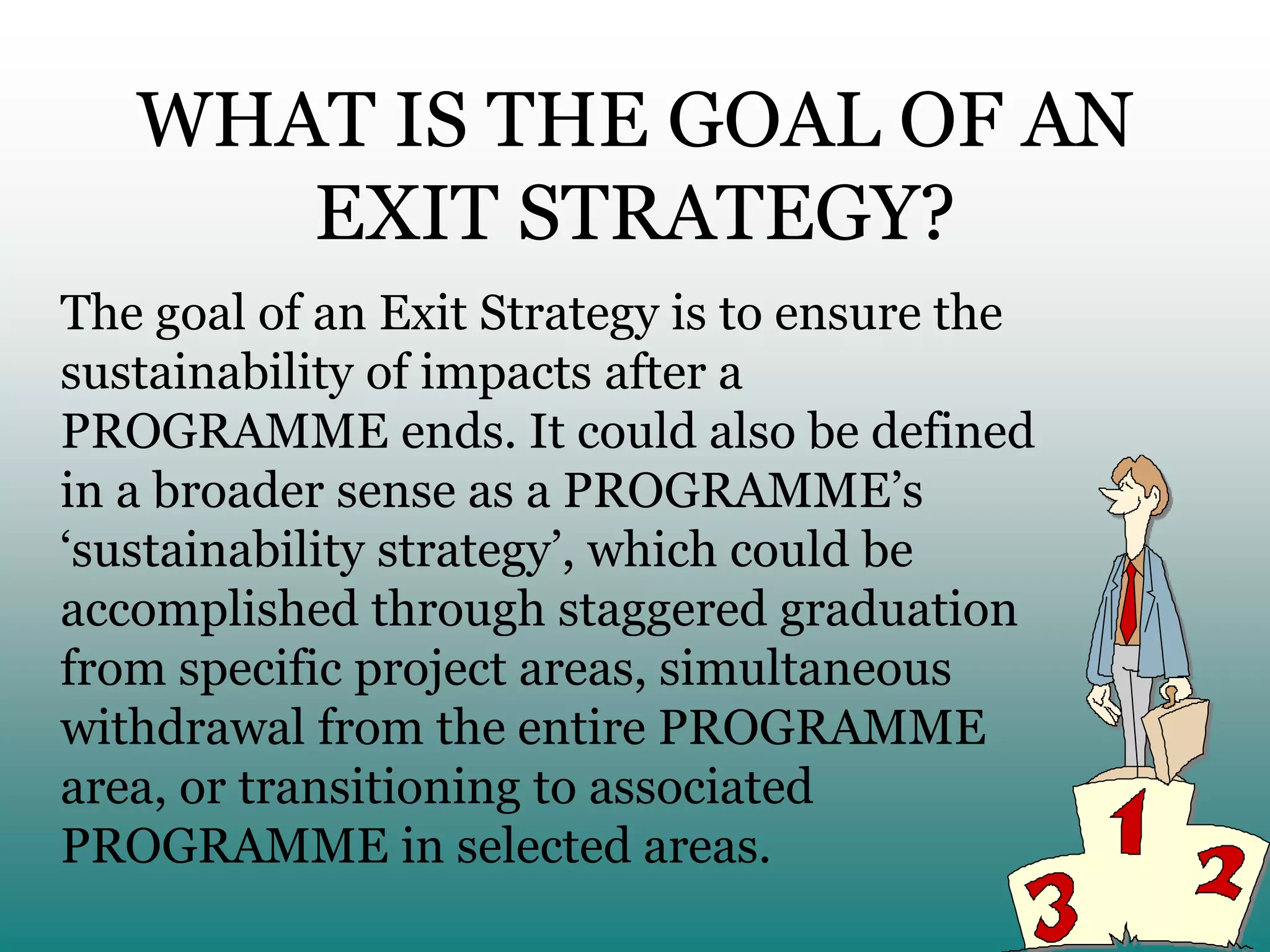 Exit strategy in development programme | PPTX