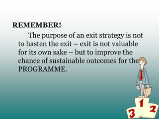 Exit strategy in development programme | PPTX
