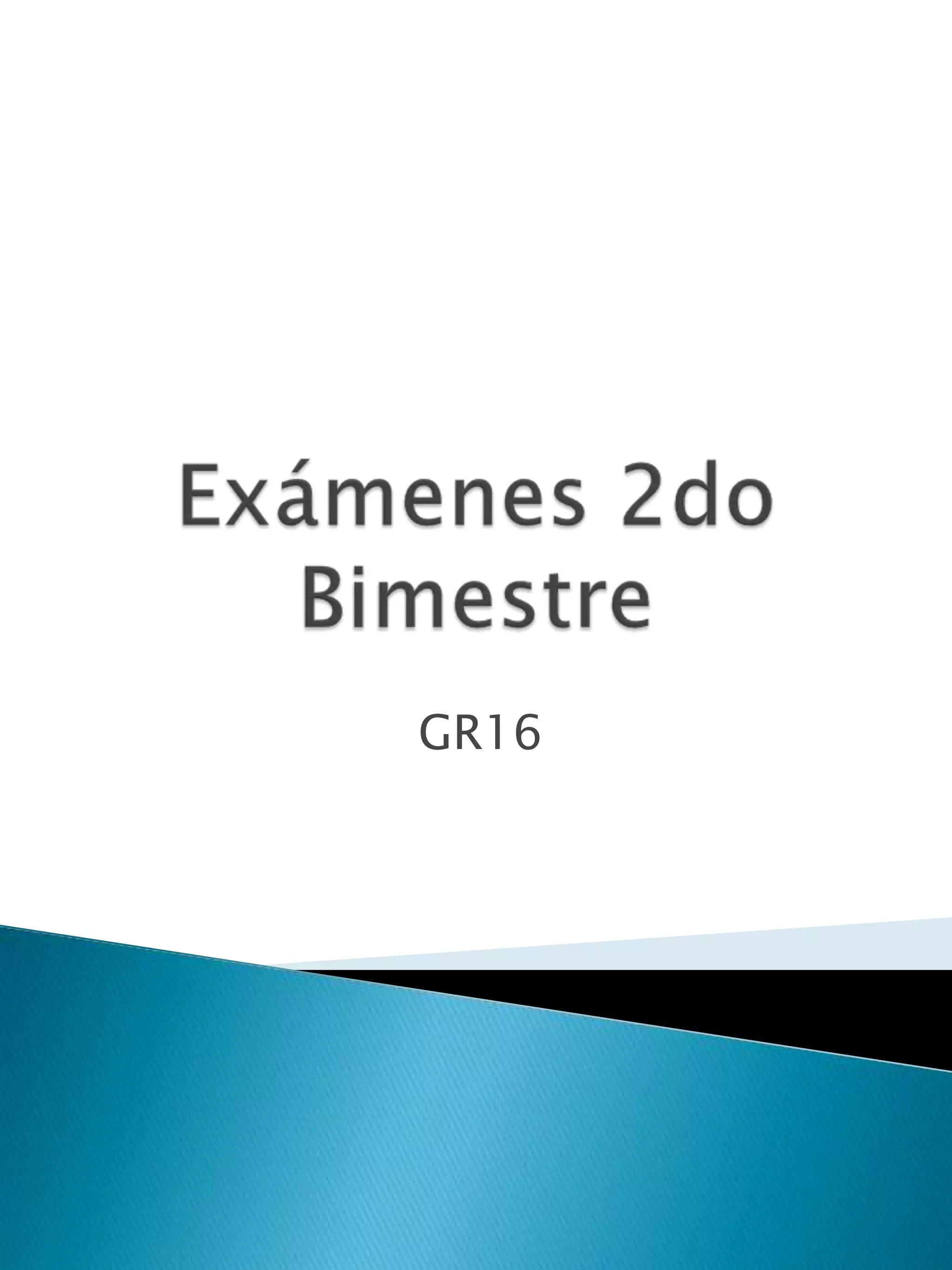 Examen 2do bimestre | PPTX