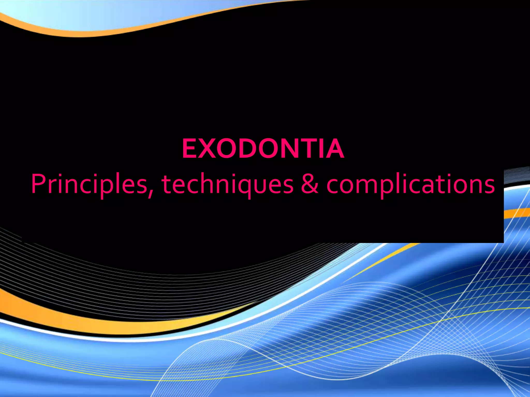 Exodontia | PPTX