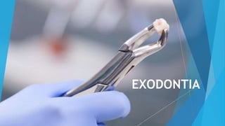 Exodontia | PPTX