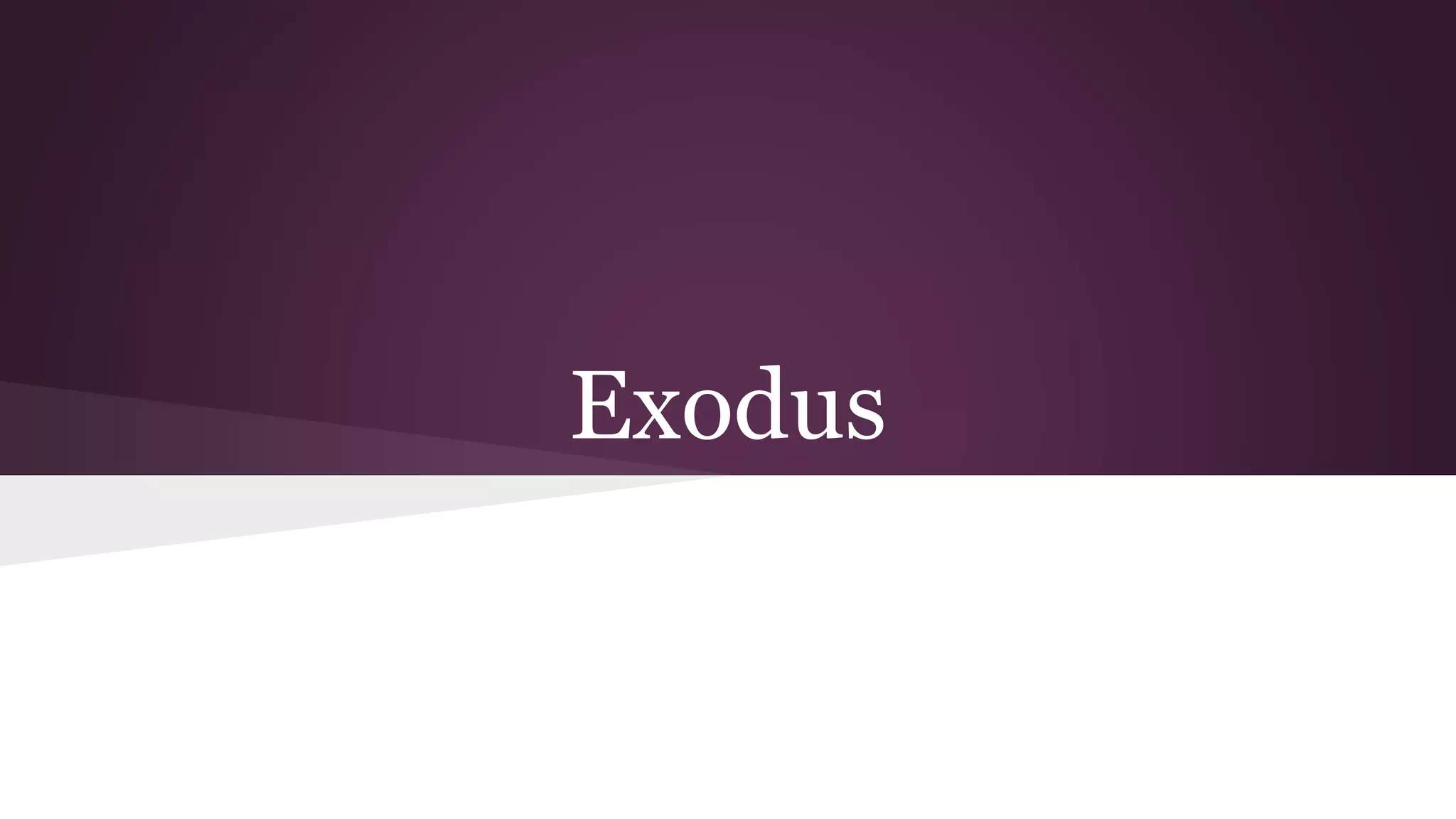 An Overview of Exodus | PPTX