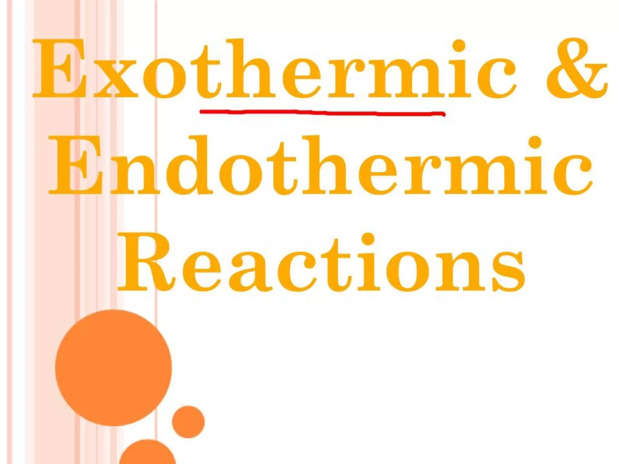 Exothermic and Endothermic Reactions | PPT