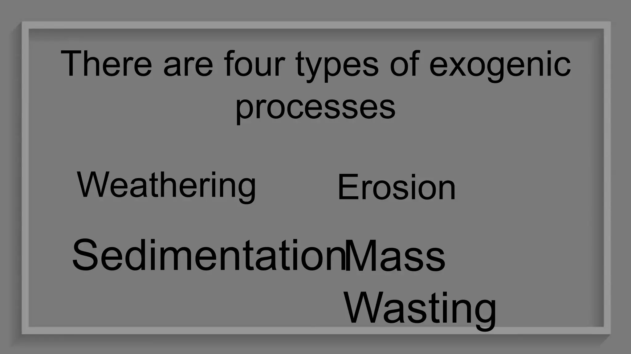 Exogenic process and its geological processes | PPTX