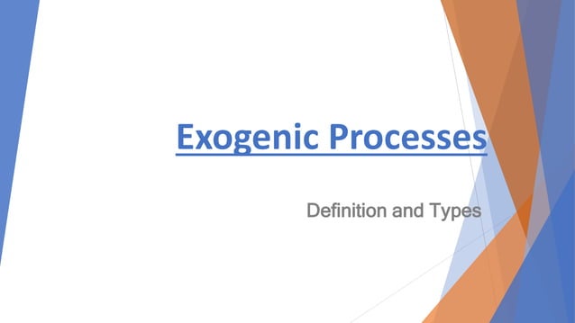 Exogenic processes | PPTX