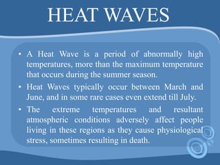 Exogenous disasters heat waves & cold waves | PPTX