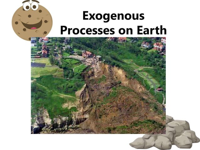 Exogenous processes on earth | PPTX