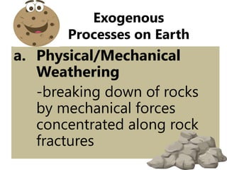 Exogenous processes on earth | PPTX