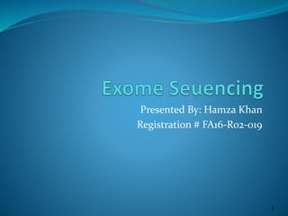Exome seuencing (steps, method, and applications) | PPTX