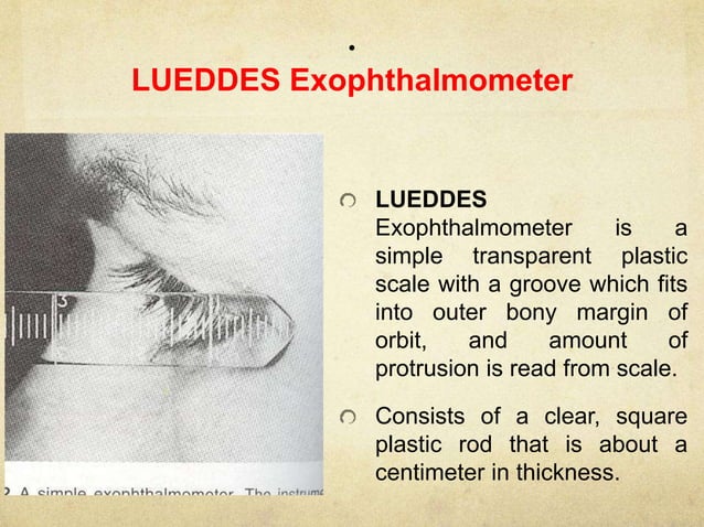 Exophthalmometry | PPTX | Ear, Nose and Throat Conditions | Diseases ...
