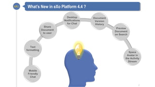 eXo Platform 4.4 Released: Work Better with More Context! | PPT