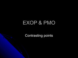 Exop & pmo2 | PPT