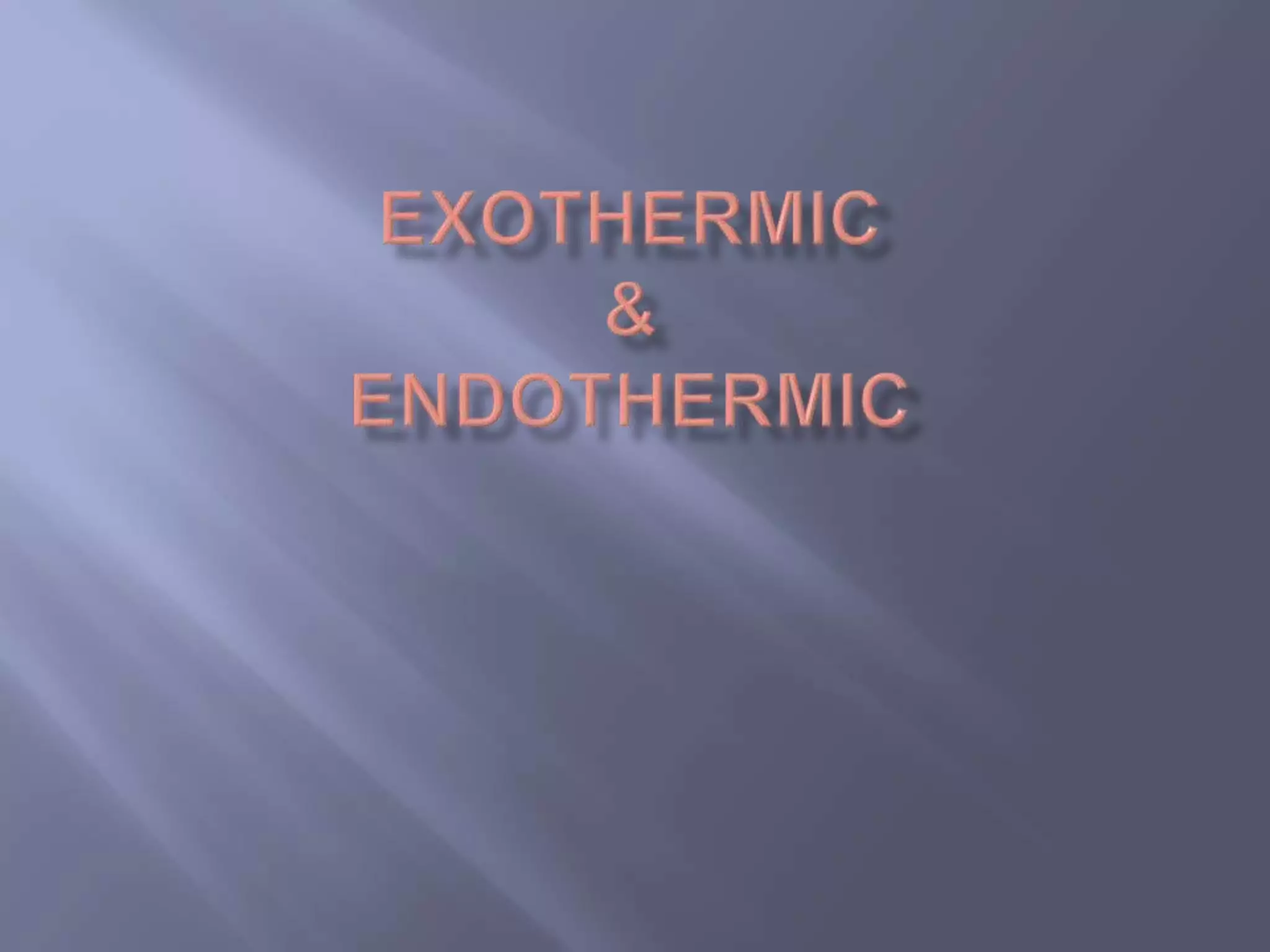 Exothermic | PPT