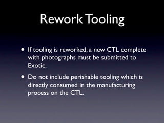 Exotic Metals Vendor Retained Tooling Documentation Process | PPT