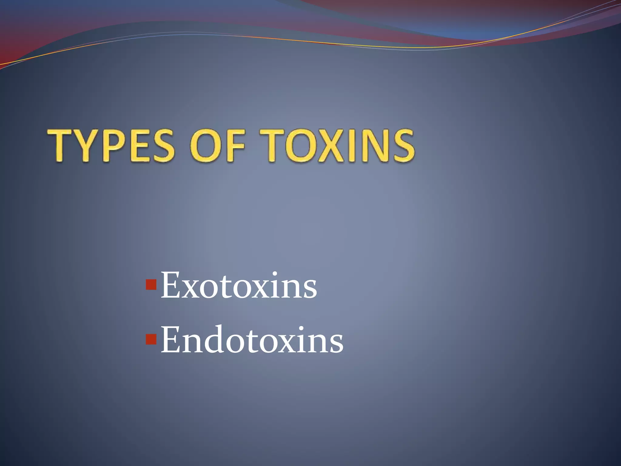 EXOTOXINS AND ENDOTOXINS.pptx