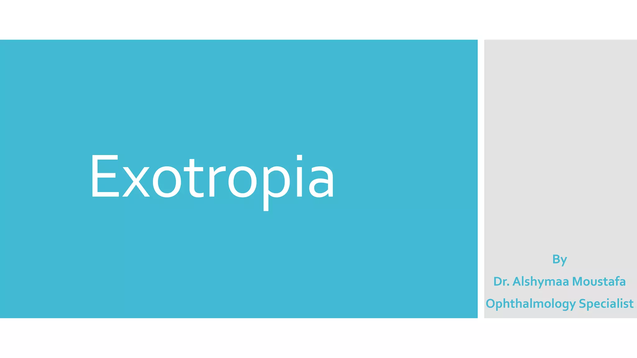 Exotropia | PPTX