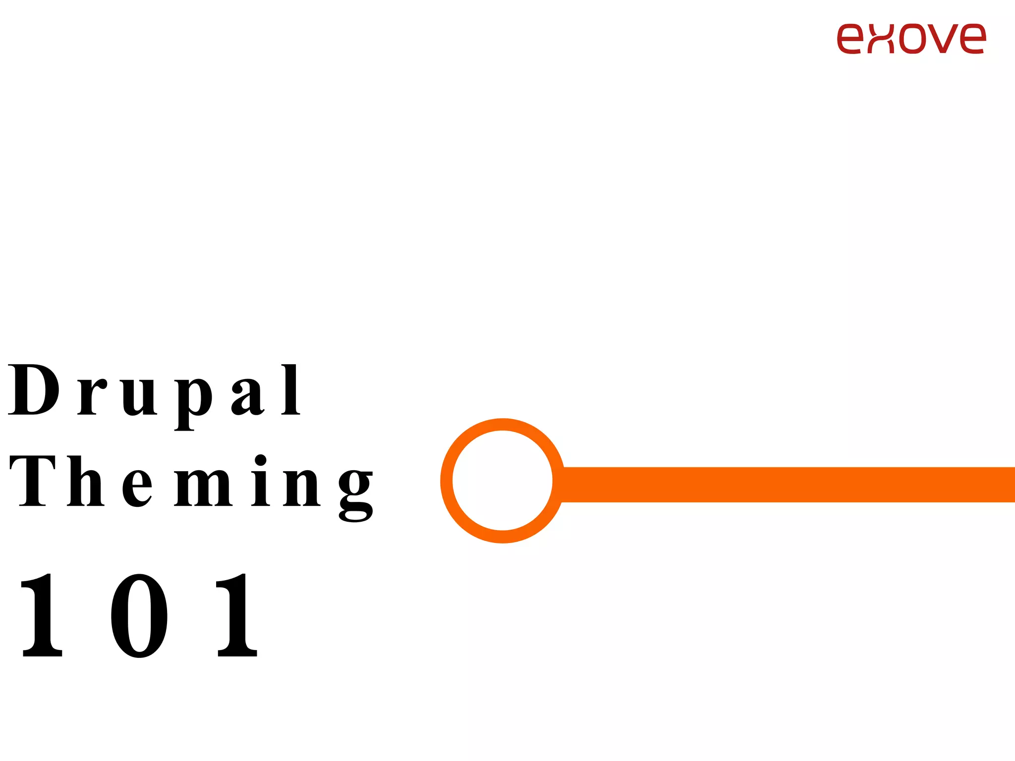 Drupal theming 101 | PPT