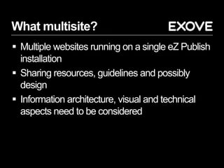 Multisite Management with eZ Publish | PPT