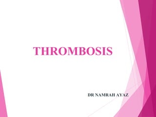 Thrombosis presentation - Pathology.ppt