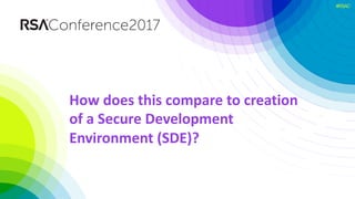 A worldwide journey to build a secure development environment | PPT
