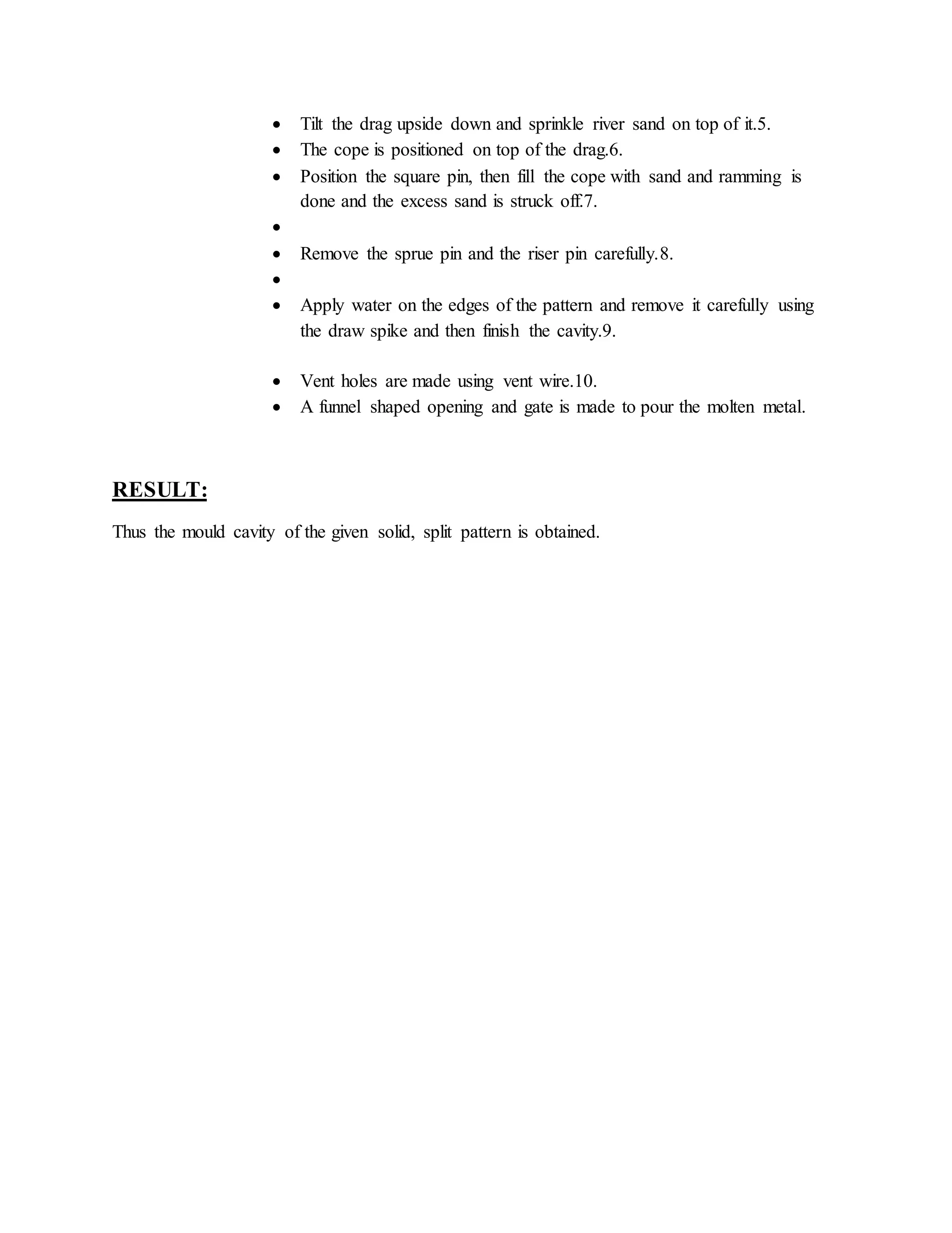To prepare a green sand mould for the solid, split pattern | DOCX