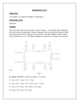 Exp 3 (1)3. To Formulate YBUS Matrix By Singular Transformation. | DOCX