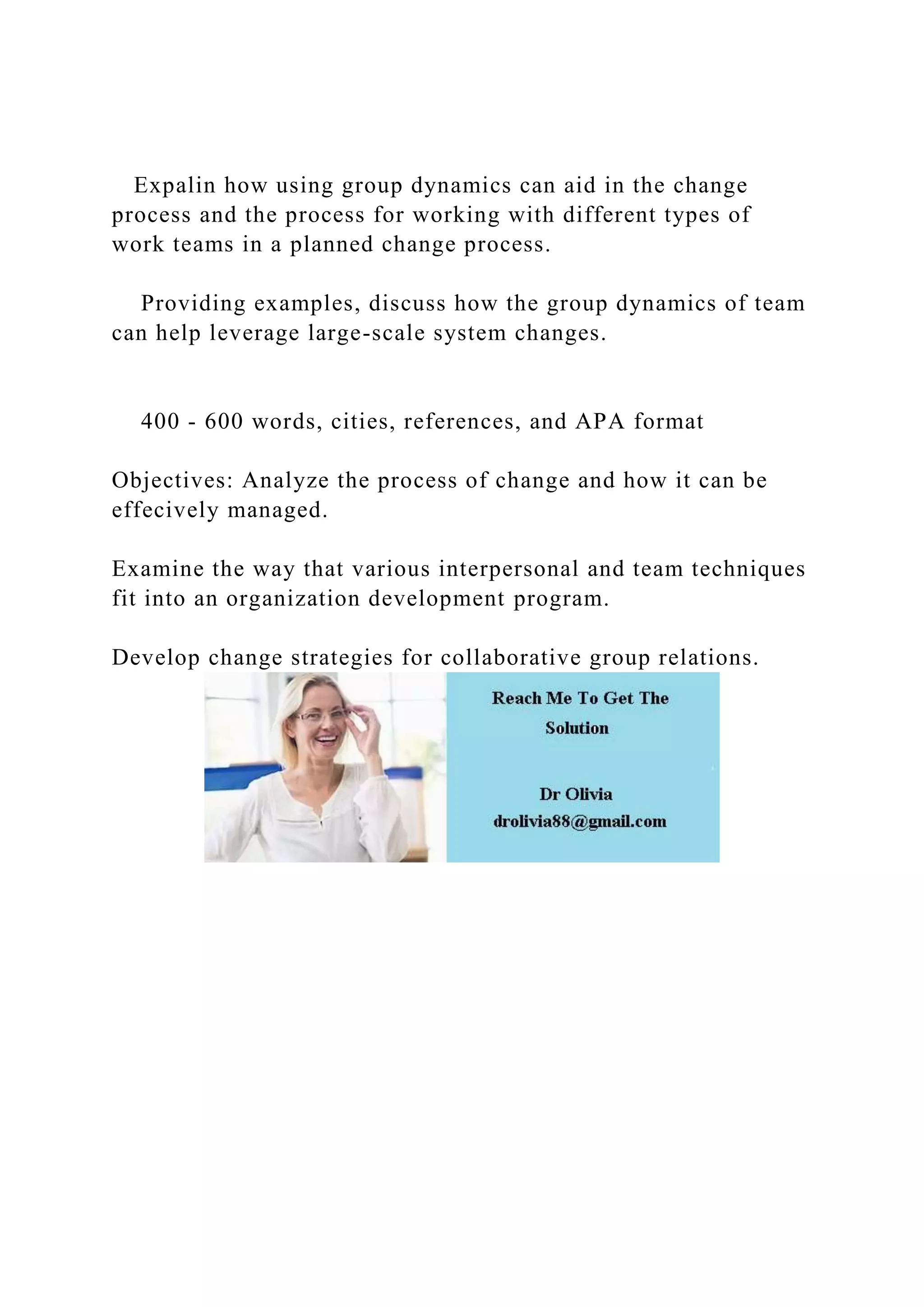 Expalin how using group dynamics can aid in the change process .docx