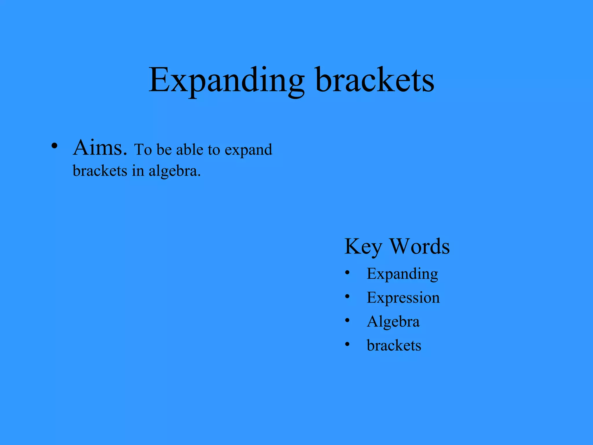 Expand brackets and_factorise | PPT Expand brackets and_factorise | PPT