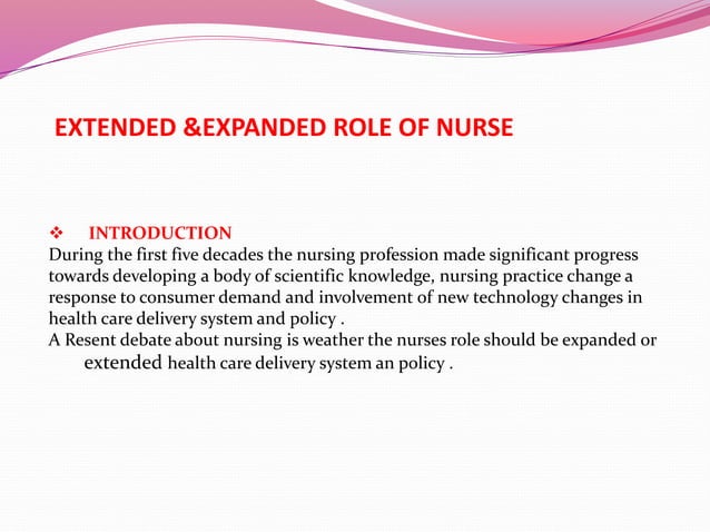 Expanded and extended role of nurses | PPTX | Physical Therapy | Wellness